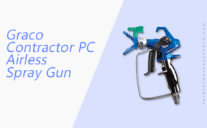 Graco Contractor vs Contractor PC Airless Spray Gun Comparison | Paint ...